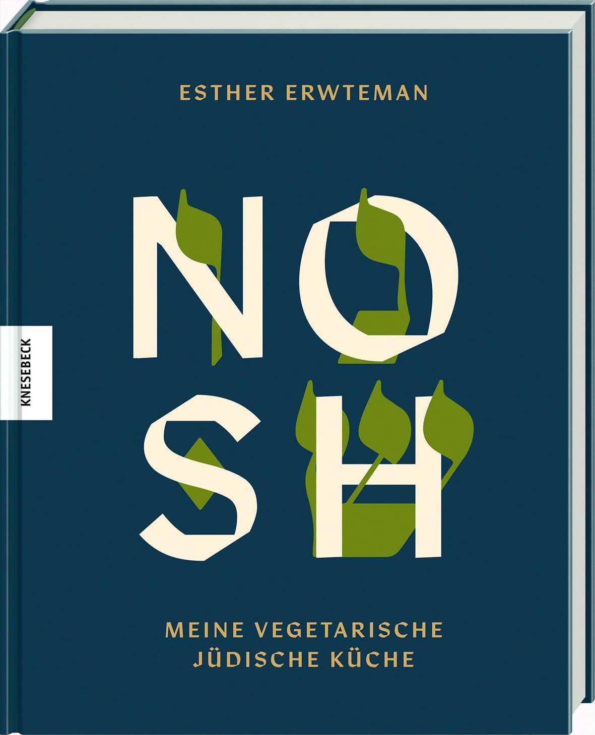 Esther Erwteman,Birgit van der Avoort Nosh: Meine vegetarische jüdische ...