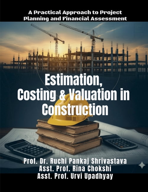 Estimation, Costing and Valuation in Construction: A Practical Approach ...