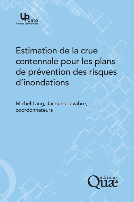 Estimation de la crue centennale pour les plans de prÃ©vention des risques d'inondations ...