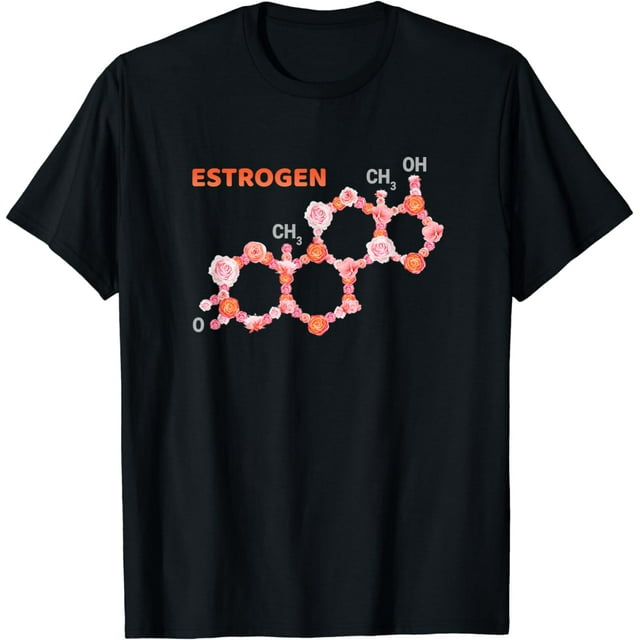Estrogen T-Shirt Female Chemical Structure Hormone - Walmart.com