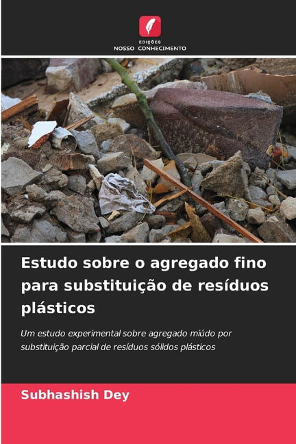 Estudo sobre o agregado fino para substituiÃ§Ã£o de resÃ­duos plÃ¡sticos, (Paperback) - Walmart.com