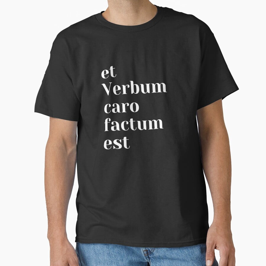 Et Verbum Caro Factum Est Bible John Chapter Latin Shirt, Casual ...