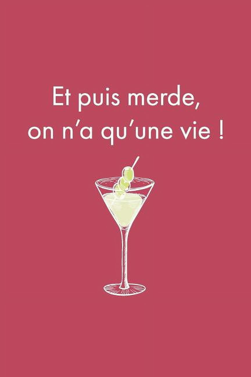 Et puis merde, on n'a qu'une vie!: Carnet Pointillé (bullet) A5 - pour ...