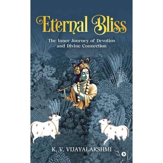 Eternal Bliss: The Inner Journey of Devotion and Divine Connection ...