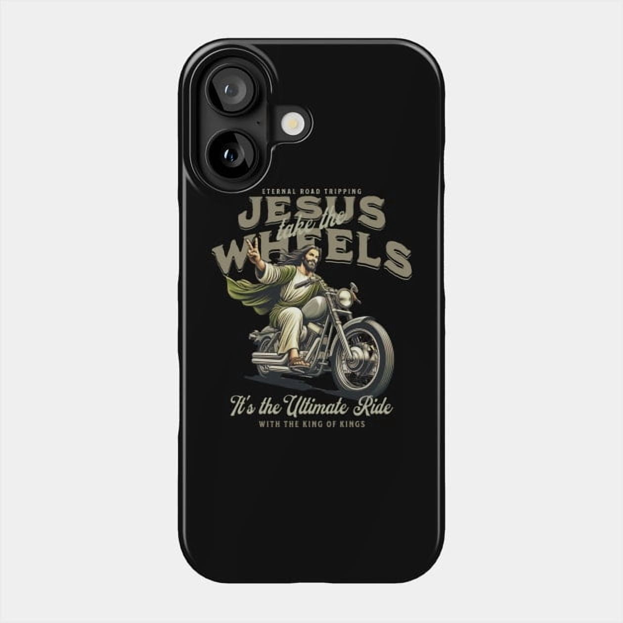 Eternal Motorcycle Road Tripping - Jesus Take the Wheels Case for ...