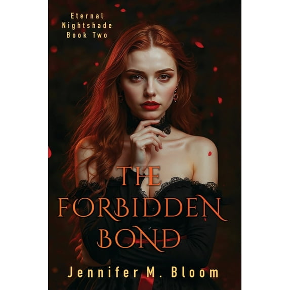 Eternal Nightshade Eternal Nightshade: Book Two - The Forbidden Bond, Book 2, (Paperback ...