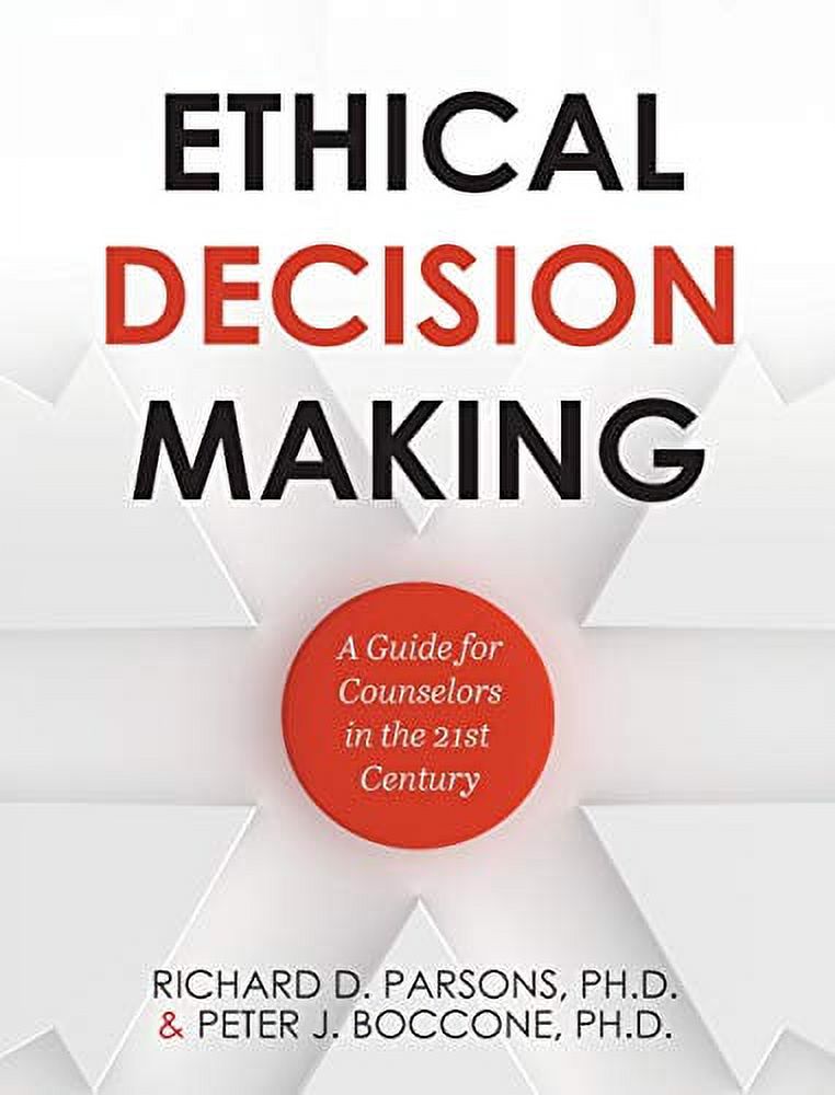 Pre-Owned Ethical Decision Making: A Guide for Counselors in the 21st ...