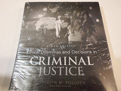Pre-Owned Ethical Dilemmas and Decisions in Criminal Justice (Paperback ...