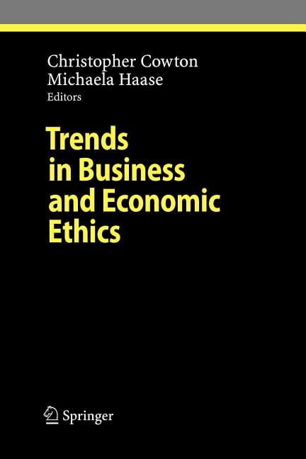 Ethical Economy Trends in Business and Economic Ethics, (Paperback ...