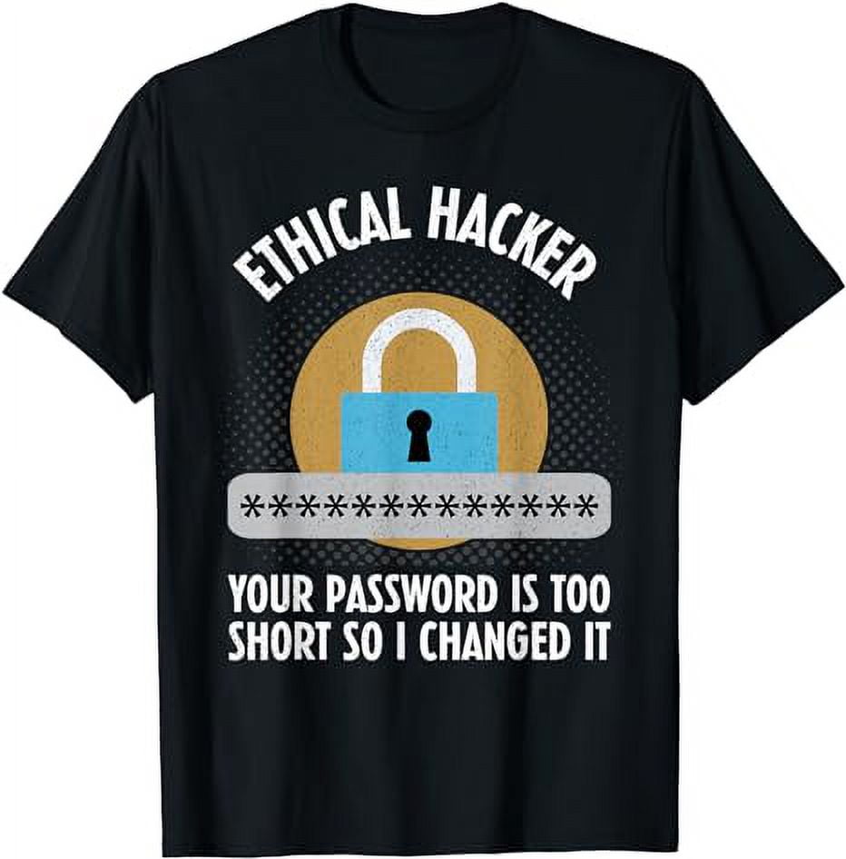 Ethical Hacker Changed Cybersecurity IT Pen Tester T-Shirt - Walmart.com