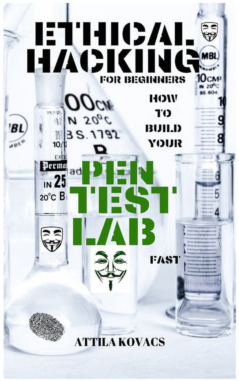 Ethical Hacking for Beginners: How to Build Your Pen Test Lab Fast ...