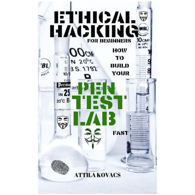 Ethical Hacking for Beginners: How to Build Your Pen Test Lab Fast ...