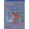 Pre-Owned Ethical and Social Issues in the Information Age (Texts in ...