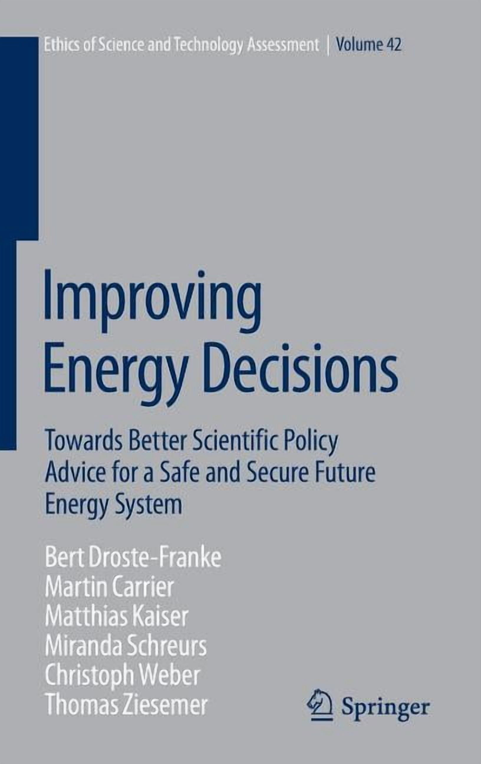Ethics of Science and Technology Assessm Improving Energy Decisions ...