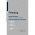 Ethics of Science and Technology Assessment: Pharming: Promises and ...
