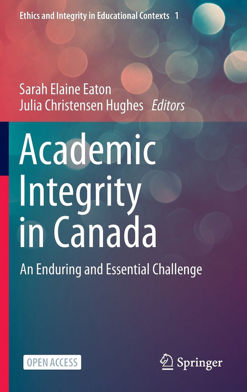 Ethics and Integrity in Educational Contexts: Academic Integrity in ...