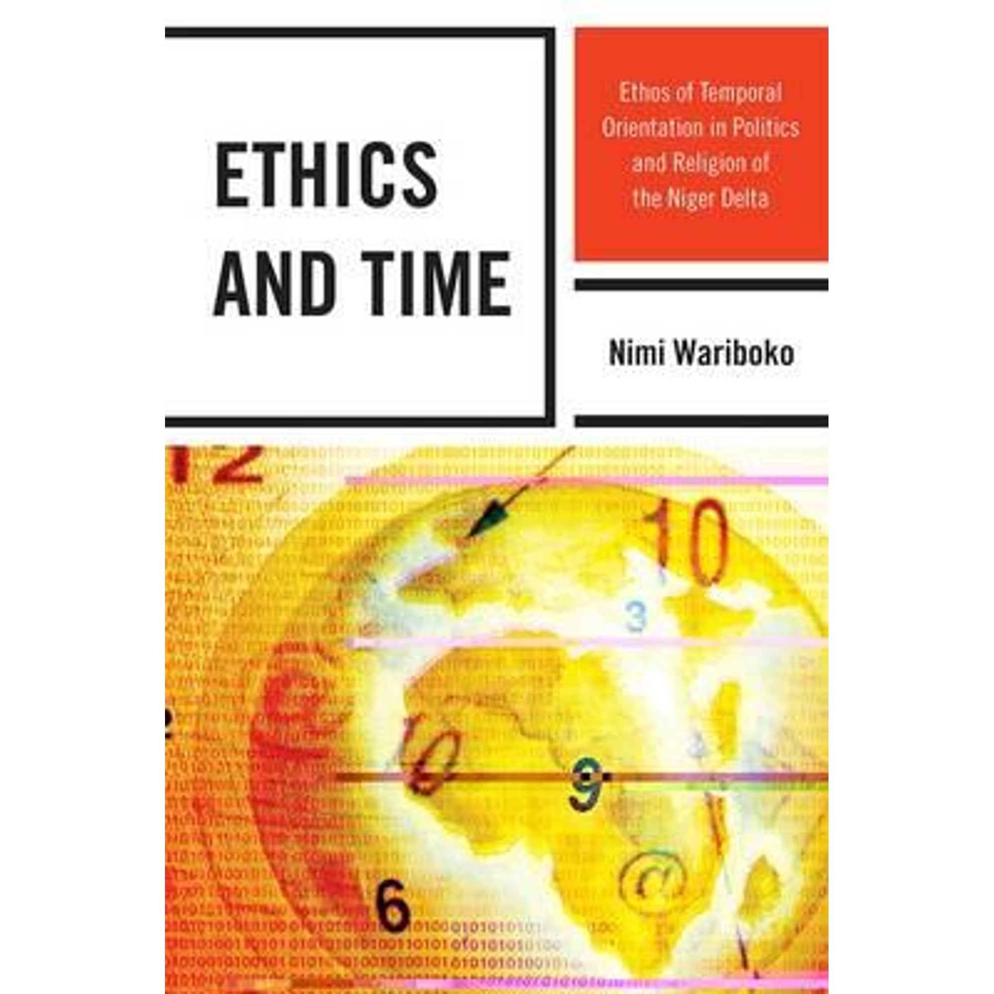 Pre-Owned Ethics and Time: Ethos of Temporal Orientation in Politics and Religion of the Niger ...