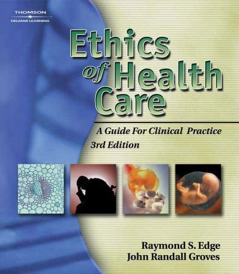 Ethics of Health Care: A Guide for Clinical Practice (Paperback) by ...