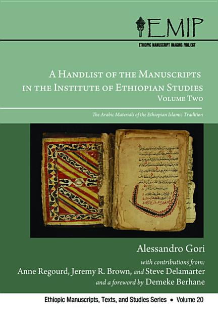 Ethiopic Manuscripts, Texts, and Studies: A Handlist of the Manuscripts ...