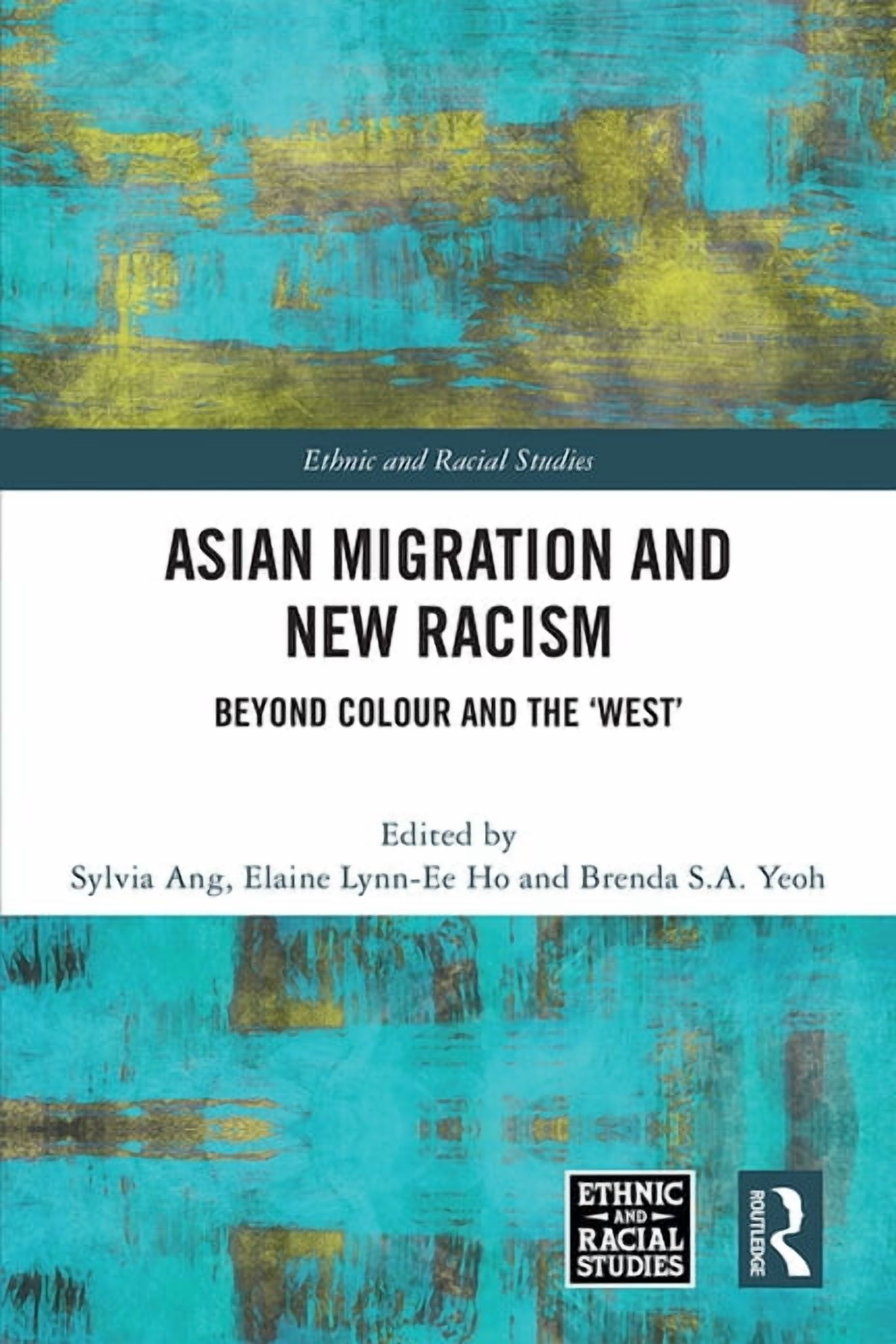 Ethnic and Racial Studies Asian Migration and New Racism: Beyond Colour ...