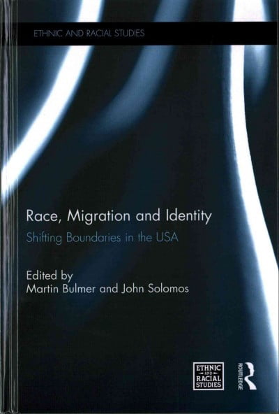 Pre-Owned Ethnic and Racial Studies Race, Migration and Identity ...