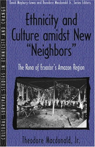Pre-Owned Ethnicity and Culture Amidst New neighbors: The Runa of ...