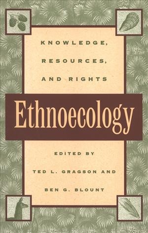 Ethnoecology: Knowledge, Resources, and Rights (Paperback) - Walmart.com