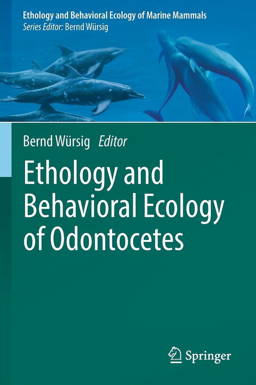 Ethology and Behavioral Ecology of Marin Ethology and Behavioral ...