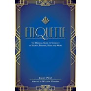 Emily Post's Etiquette, 19th Edition: Manners for Today, (Hardcover ...