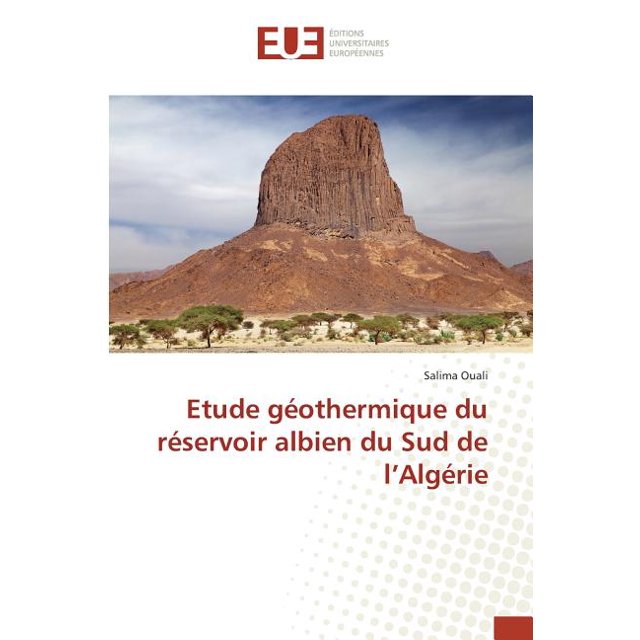 Etude g?othermique du r?servoir albien du Sud de l'Alg?rie - Walmart.com