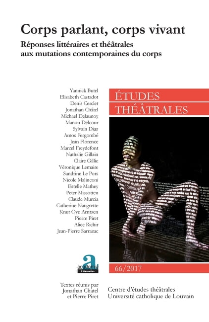 Etudes ThÃ©Ã¢trales Corps parlant, corps vivant: RÃ©ponses littÃ©raires ...