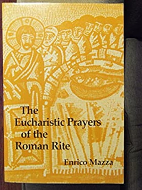 Pre-Owned The Eucharistic Prayers of the Roman Rite (Paperback ...