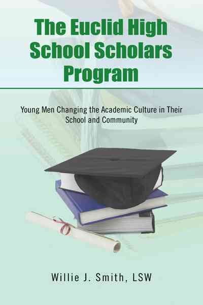 Euclid High School Scholars Program : Young Men Changing the Academic ...