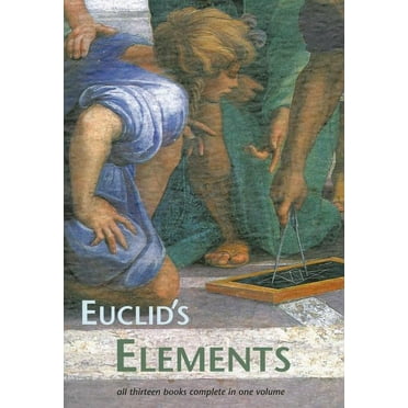 The Thirteen Books of Euclid's Elements (Paperback) - Walmart.com