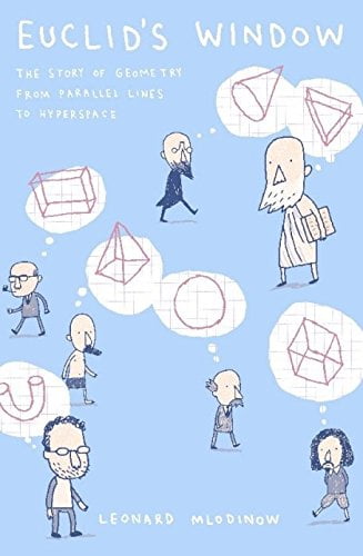 Euclid's Window : The Story of Geometry from Parallel Lines to ...