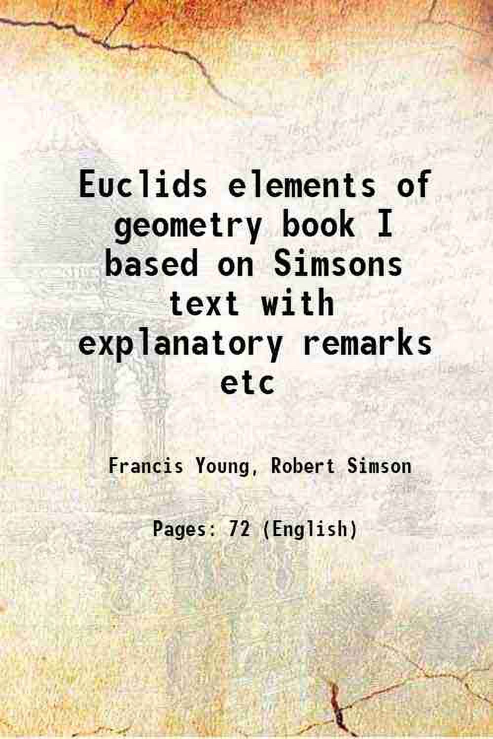 Euclids elements of geometry book I based on Simsons text with ...