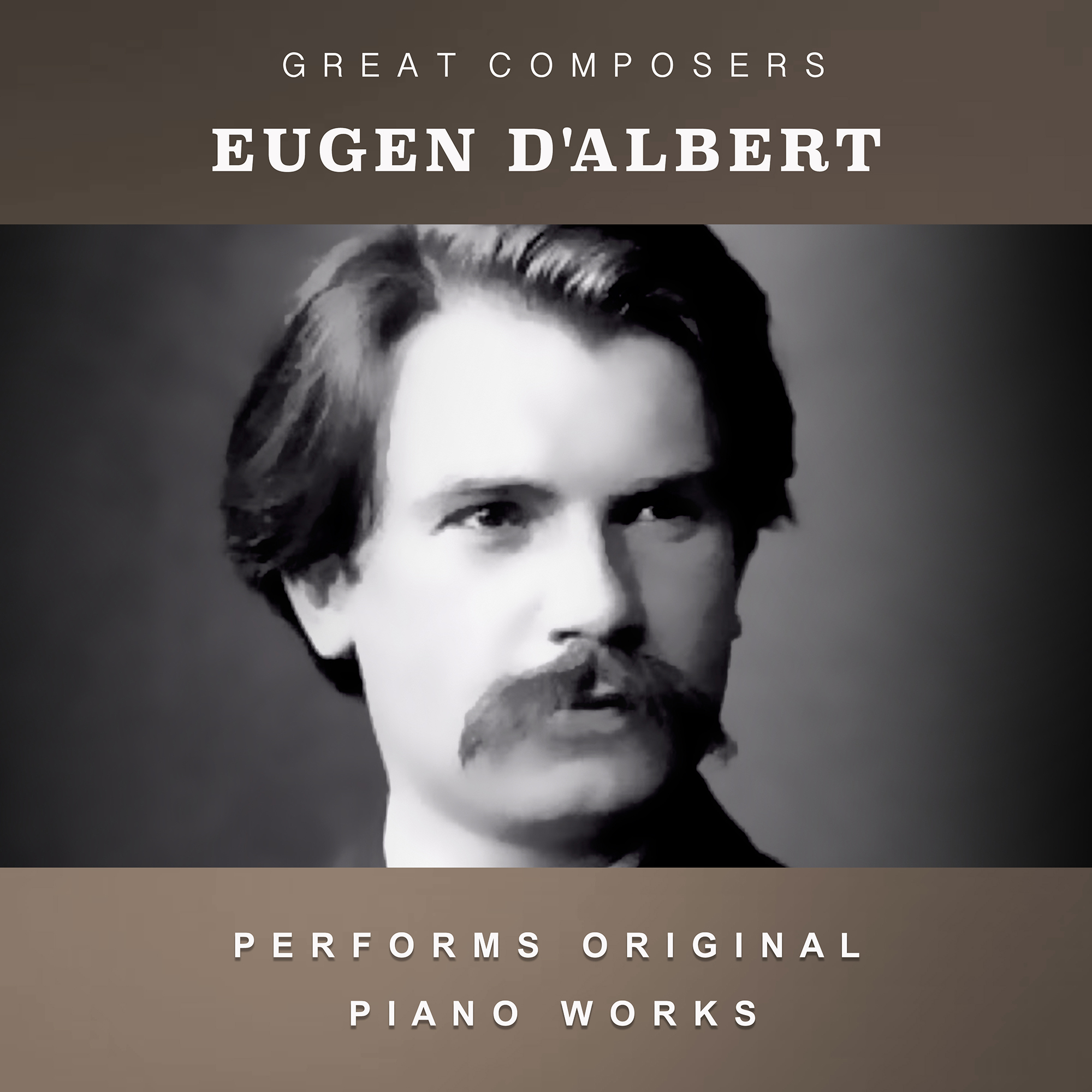Eugene D'albert - The Condon Collection: Masters of The Piano Roll ...