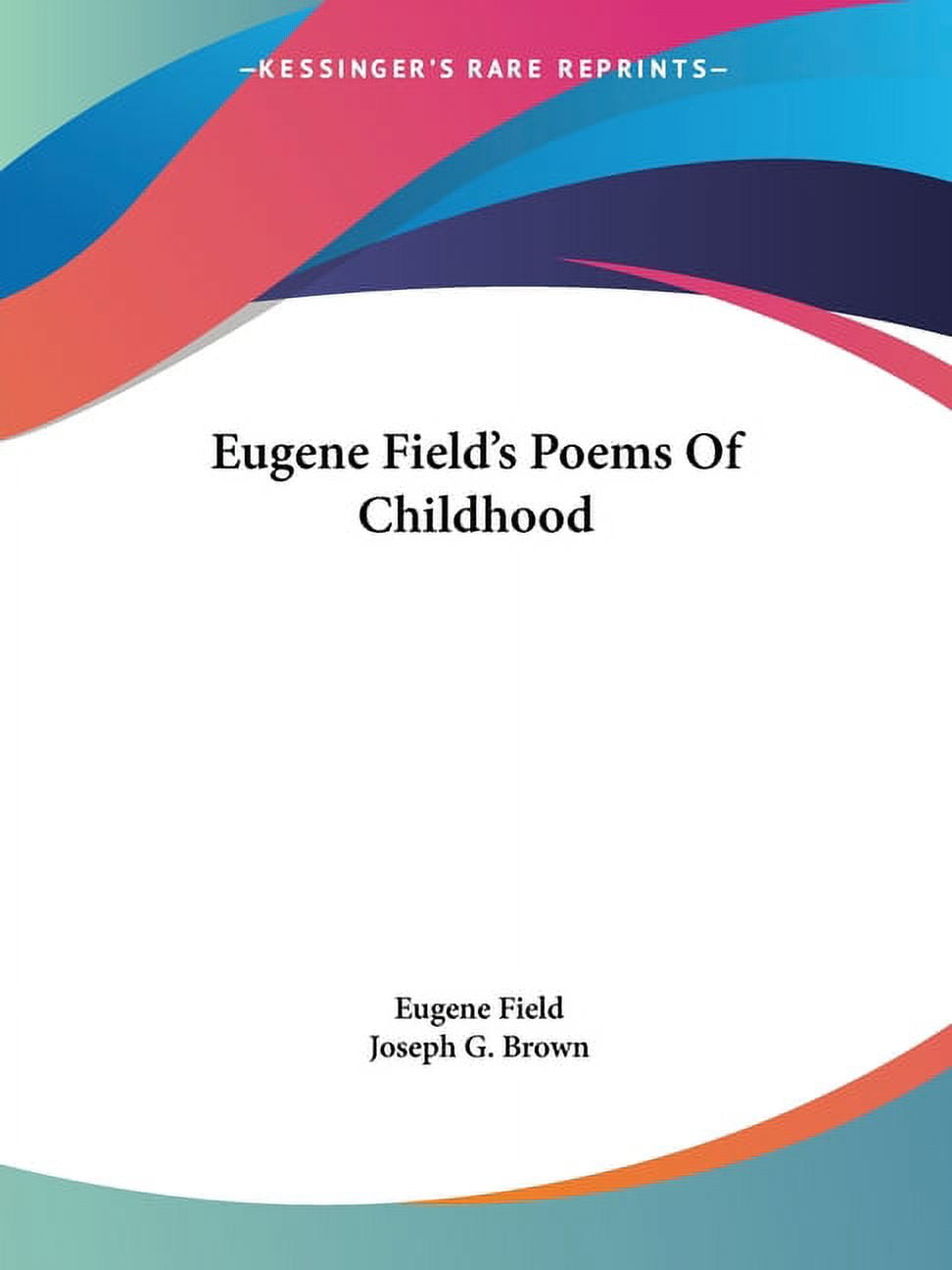 Eugene Field's Poems of Childhood - Walmart.com