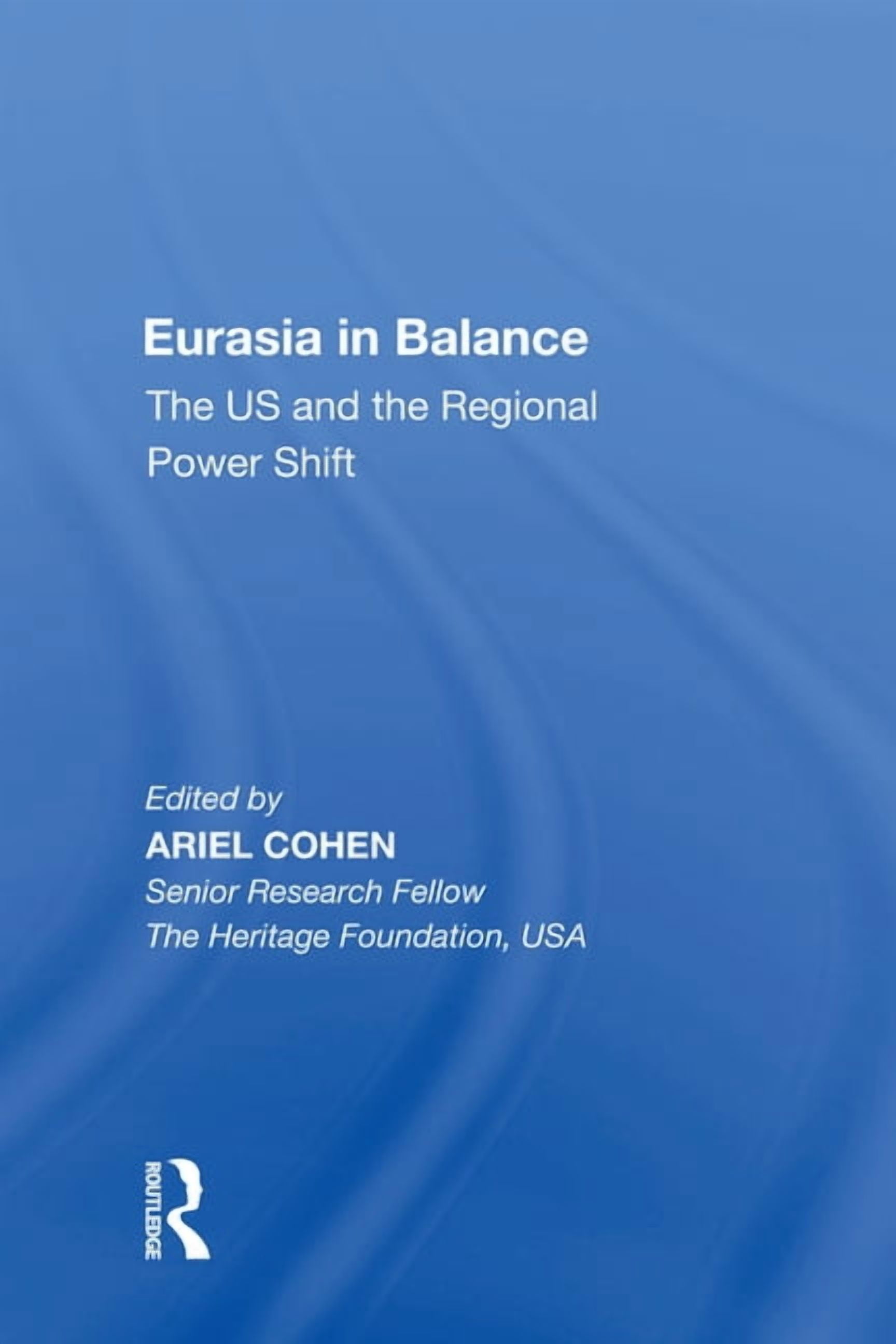 Eurasia in Balance: The Us and the Regional Power Shift, (Paperback ...