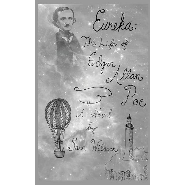 Eureka: The Life of Edgar Allan Poe: A Novel (Paperback) - Walmart.com