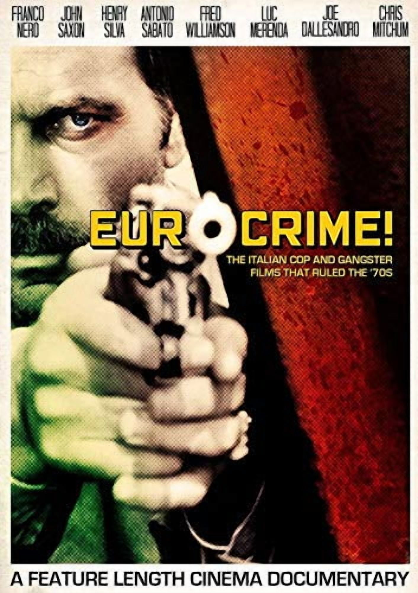 Eurocrime! The Italian Cop And Gangster Films That Ruled The '70s (DVD ...