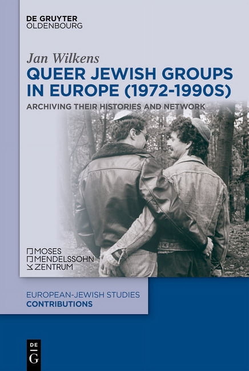 EuropÃ¤isch-JÃ¼dische Studien - BeitrÃ¤ge Queer Jewish Groups in Europe ...