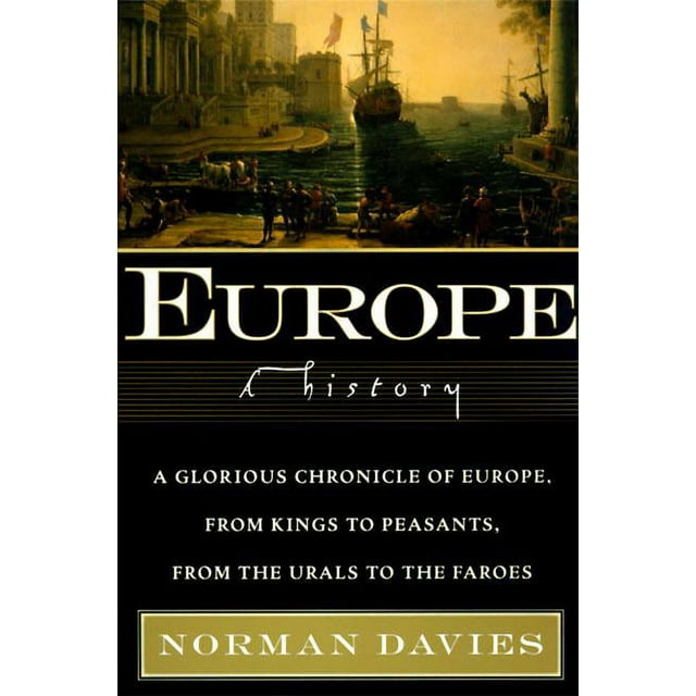 Europe: A History, (Paperback) - Walmart.com