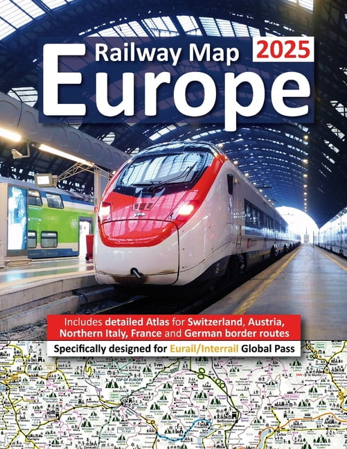 Europe Railway Map 2025 - Features Detailed Atlas for Switzerland and ...