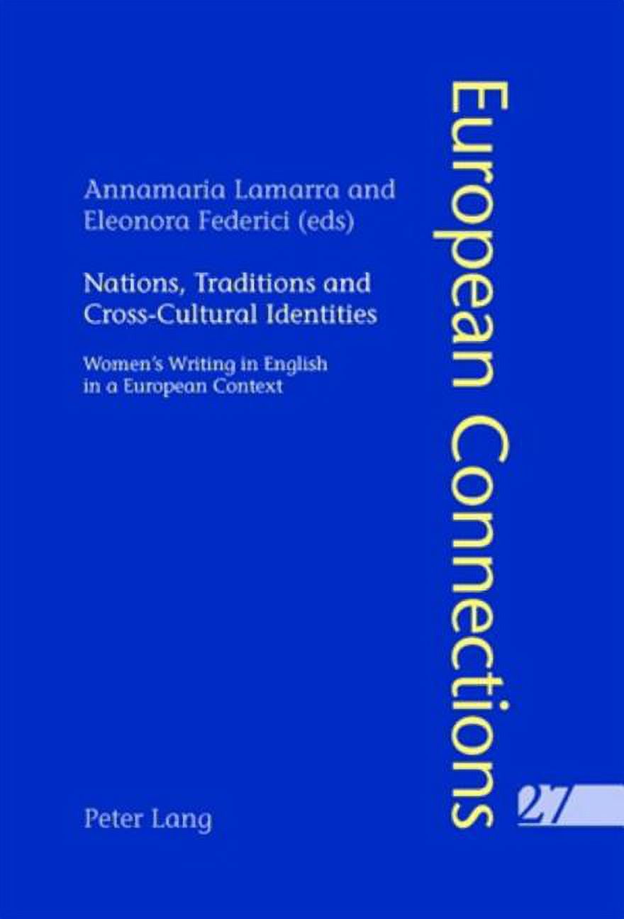 European Connections: Nations, Traditions and Cross-Cultural Identities ...