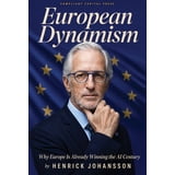 European Dynamism: Why Europe Is Already Winning the AI Century ...