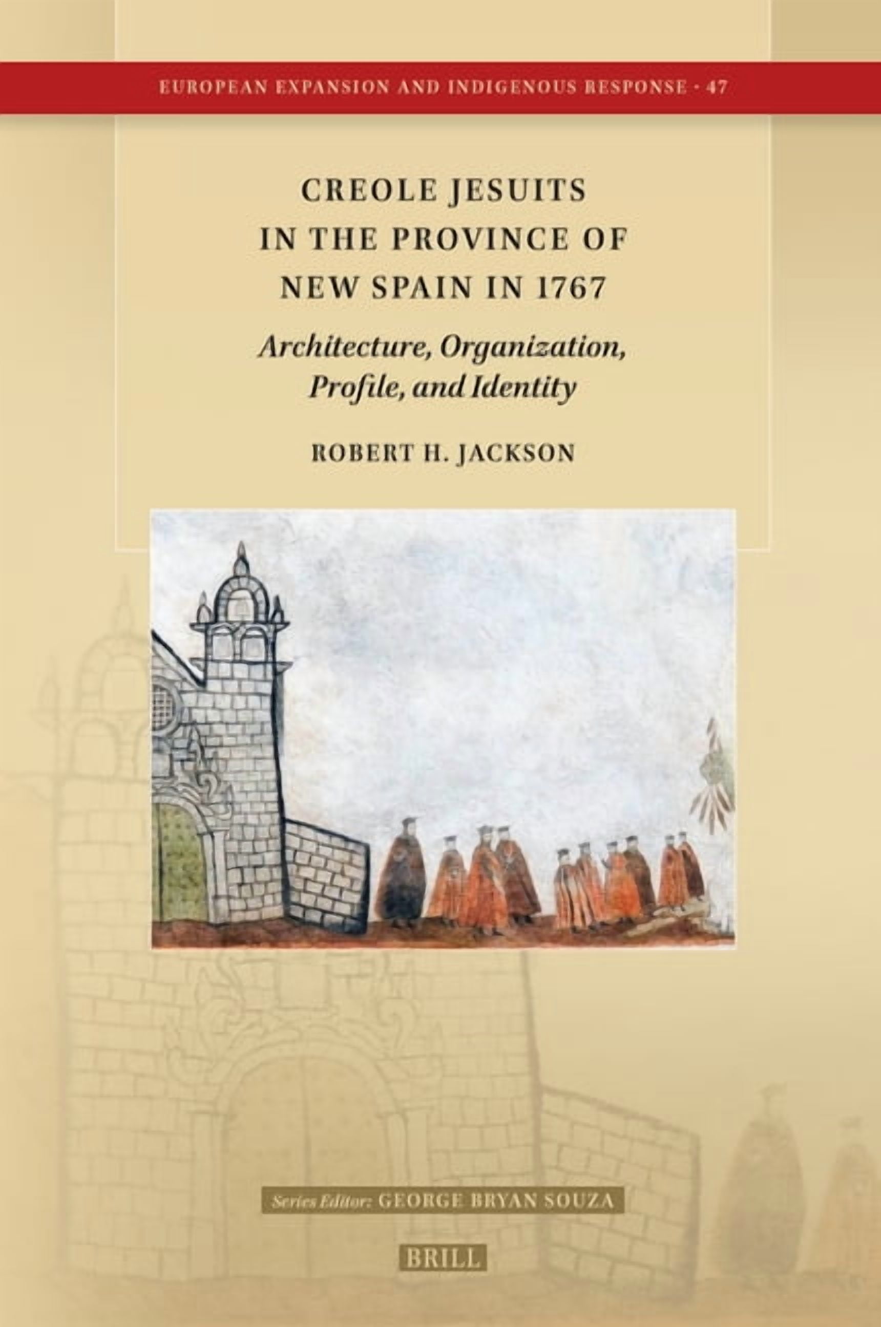 European Expansion and Indigenous Respon Creole Jesuits in the Province ...