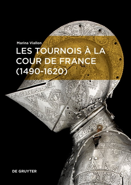 European Identities and Transcultural Ex Les Tournois Ã La Cour de ...
