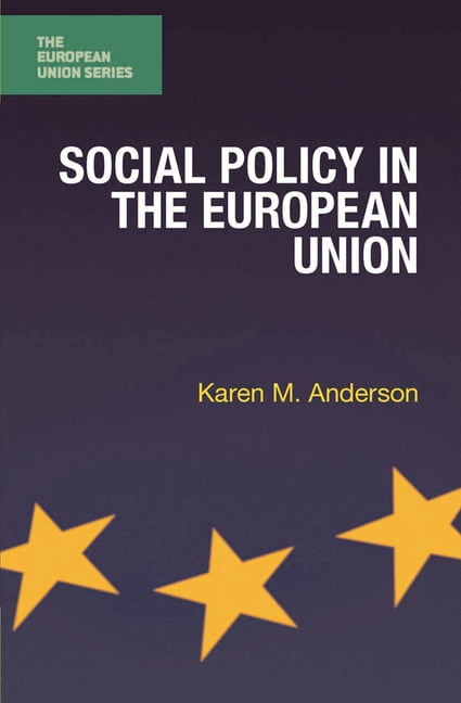 European Union Social Policy in the European Union, Book 103 ...
