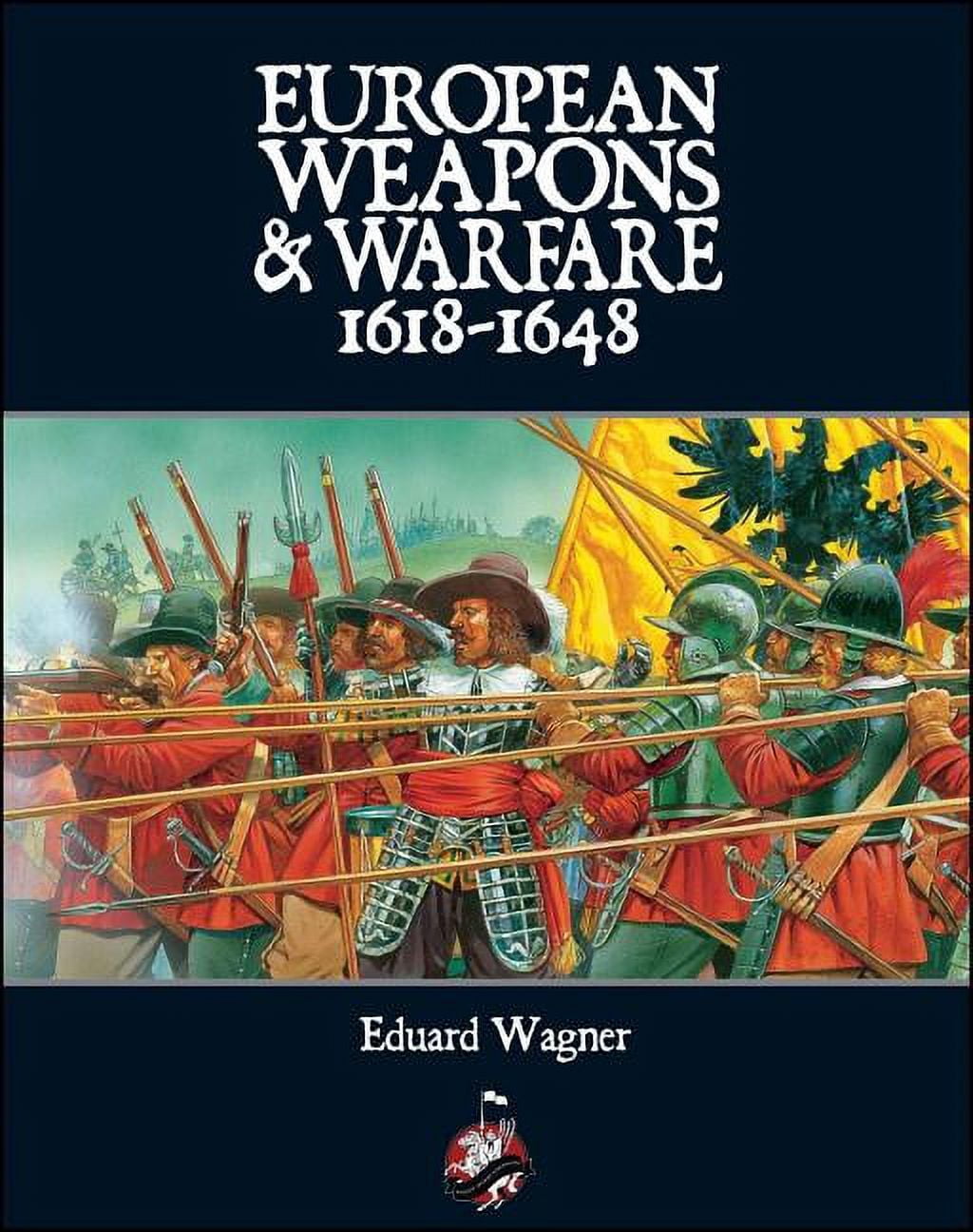 European Weapons and Warfare 1618 - 1648 (Paperback) - Walmart Business ...
